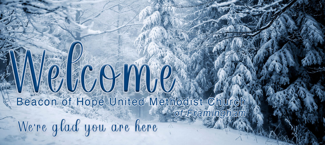 Welcome | Beacon of Hope United Methodist Church of Framingham